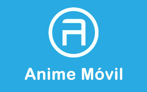Anime Móvil - DESCARGA la aplicación para Android